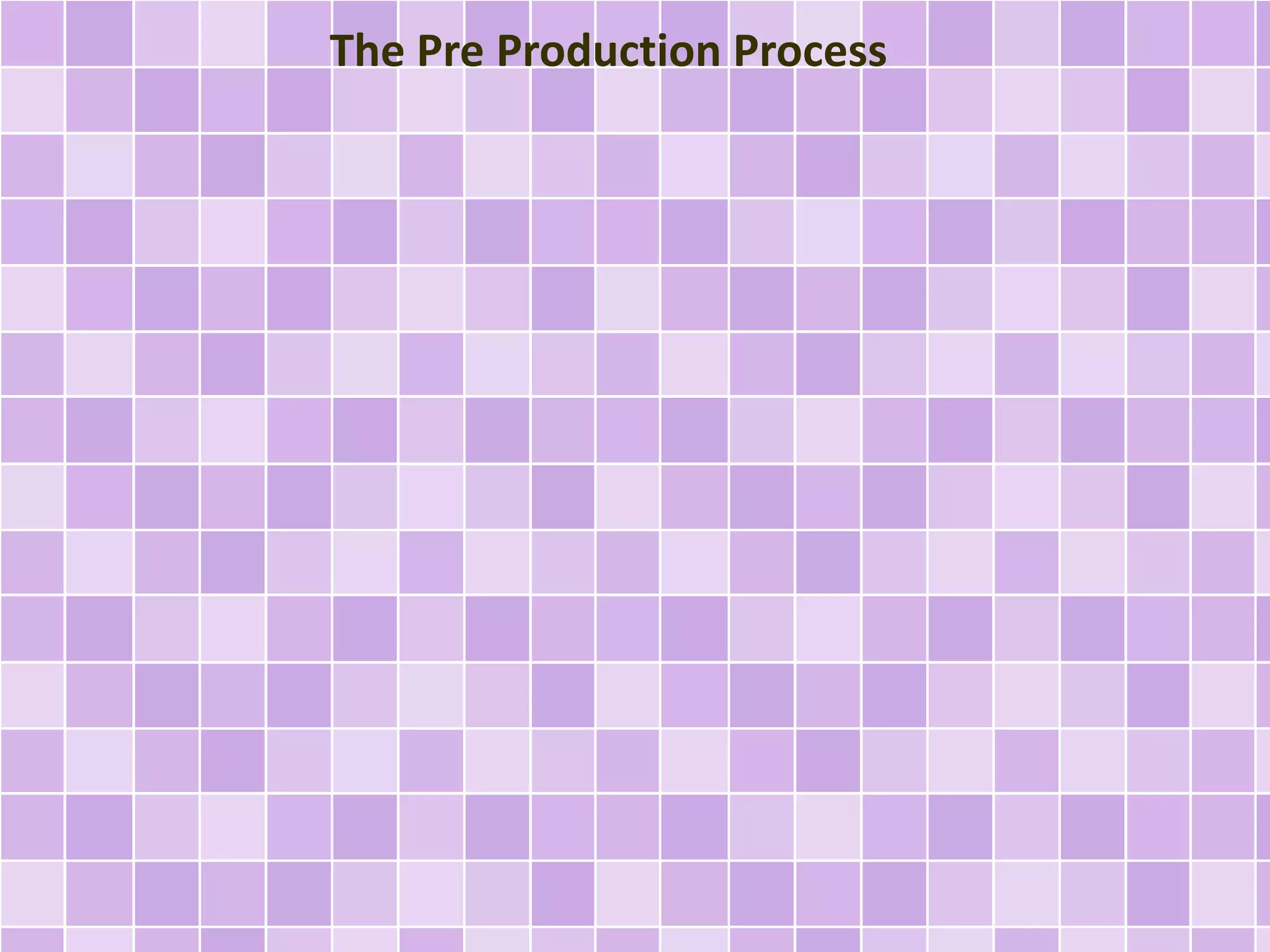 The Pre Production Process | PPT