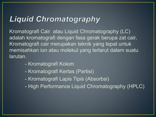 Kromatografi gas dan cair | PPTX