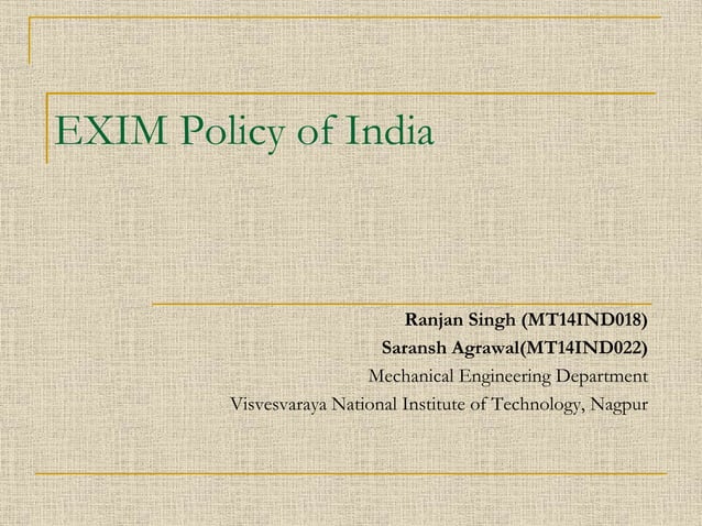 exim policy of india | PPTX | Commodities | Economy