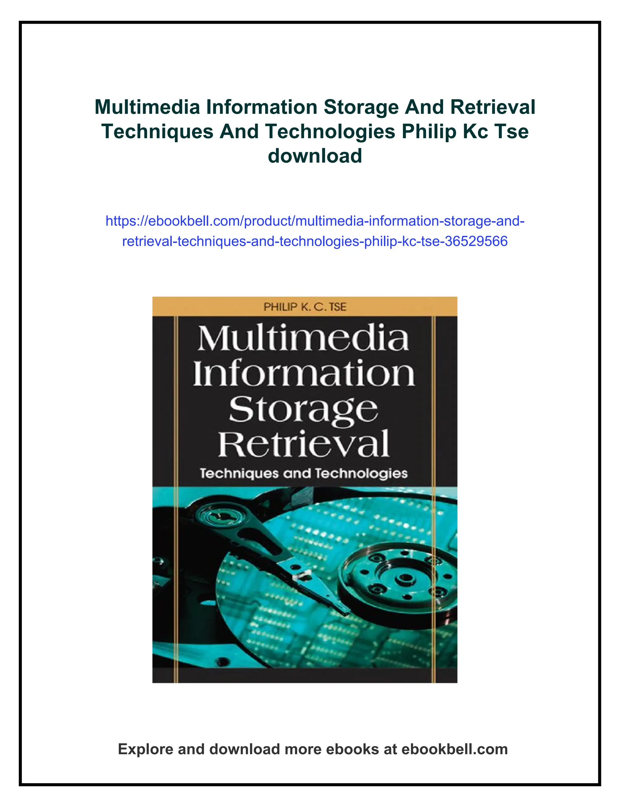 Multimedia Information Storage And Retrieval Techniques And ...