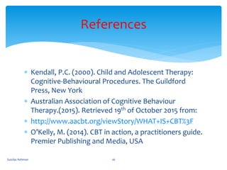 What is COGNITIVE BEHAVIOUR THERPAY (CBT) | PPT