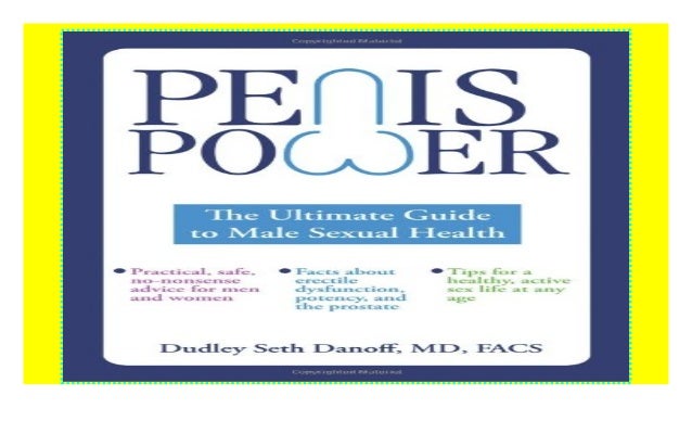 Penis Power The Ultimate Guide To Male Sexual Health Download