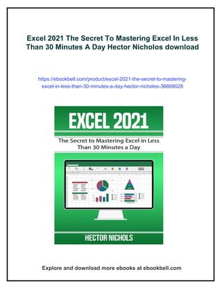 Excel 2021 The Secret To Mastering Excel In Less Than 30 Minutes A Day ...