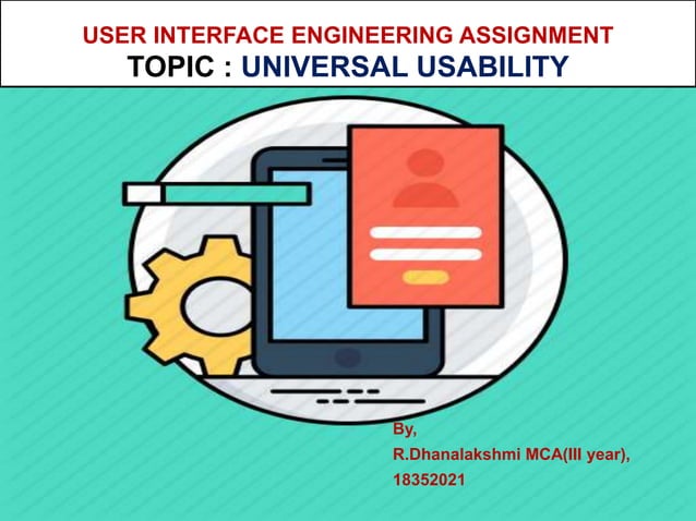 Universal Usability ( User Interface Engineering ) | PPT
