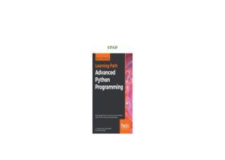 [EBOOK] download⚡ Advanced Python Programming Build high performance concurrent and multi ...