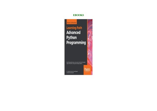 [EBOOK] download⚡ Advanced Python Programming Build high performance ...