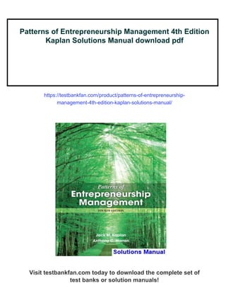 Patterns of Entrepreneurship Management 4th Edition Kaplan Solutions Manual | PDF