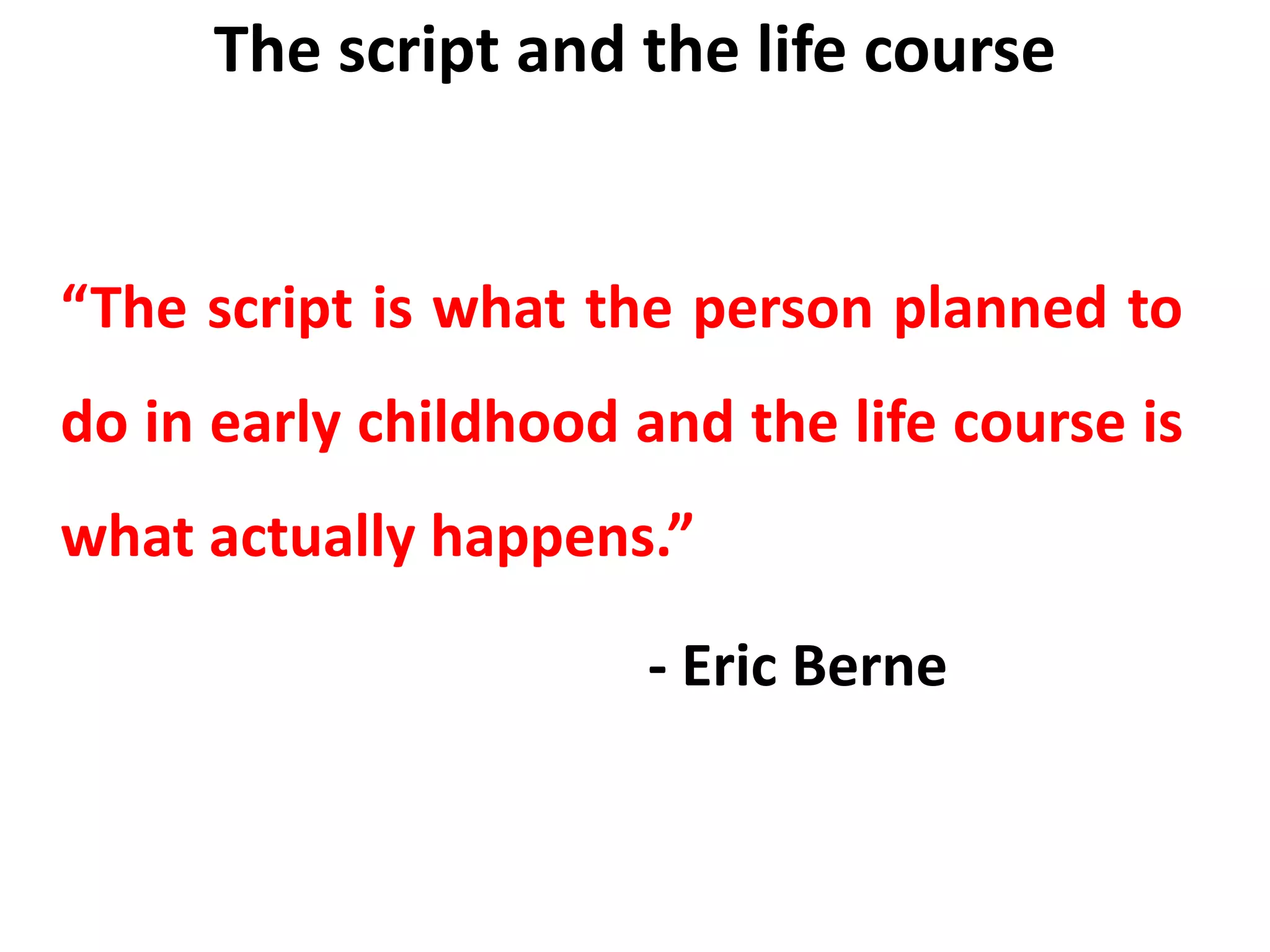 Script and life course | PPTX