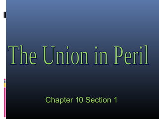 the Union in Peril | PPT