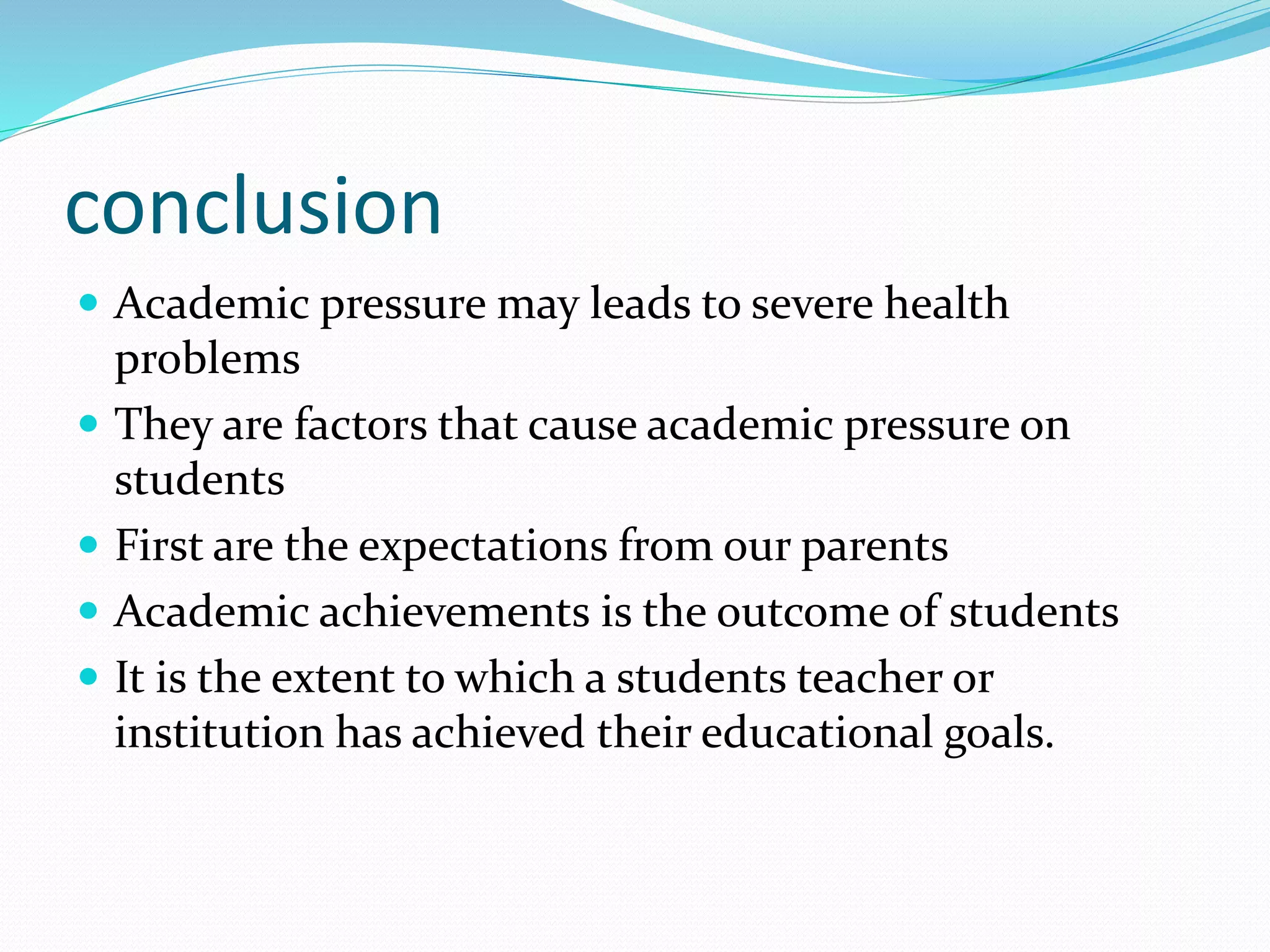 Academic pressure too much to handle | PPTX