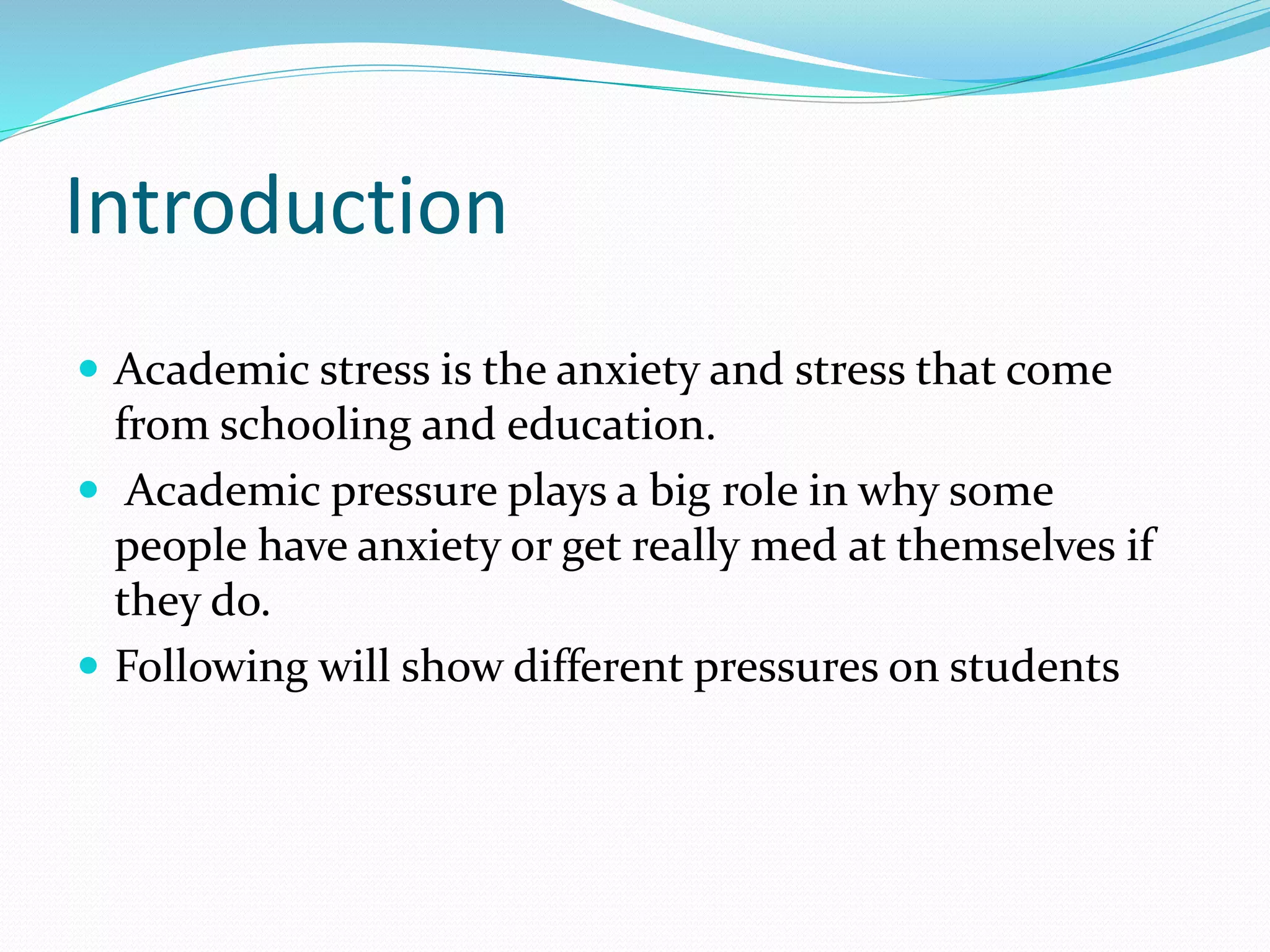 Academic pressure too much to handle | PPTX