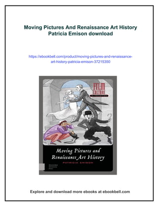 Moving Pictures And Renaissance Art History Patricia Emison | PDF