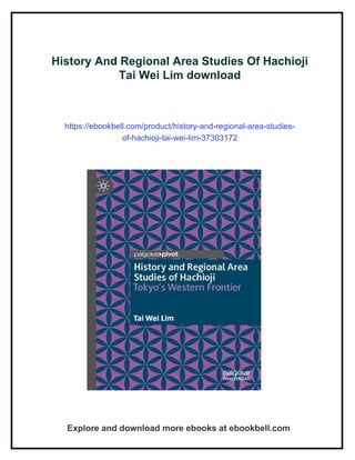 History And Regional Area Studies Of Hachioji Tai Wei Lim | PDF