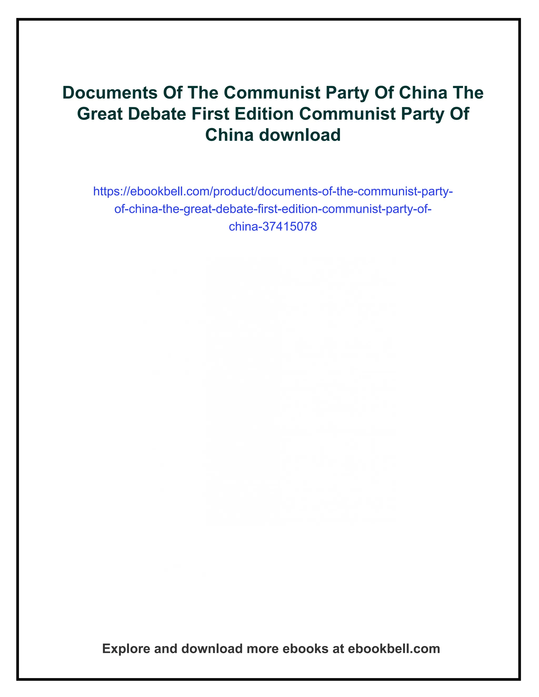 Documents Of The Communist Party Of China The Great Debate First ...