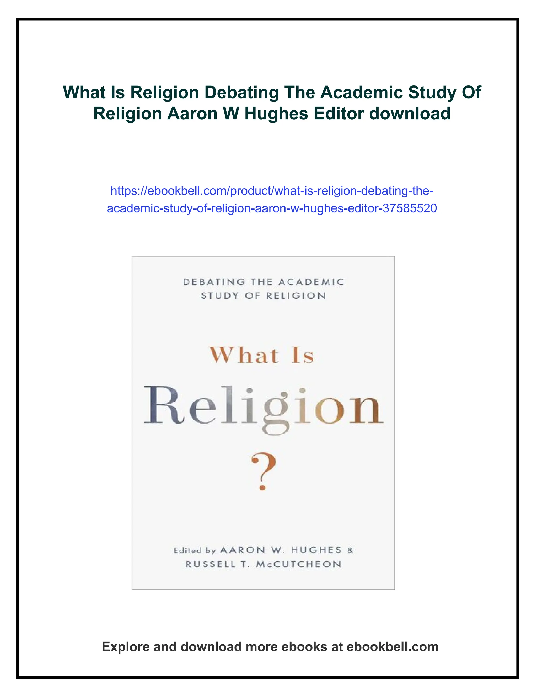 What Is Religion Debating The Academic Study Of Religion Aaron W Hughes ...