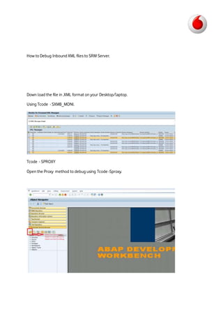How to Debug Inbound XML files to SRM Server | DOCX