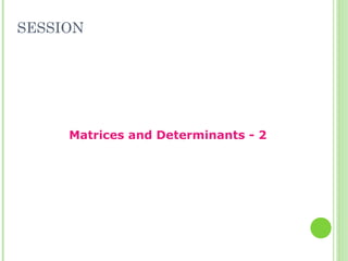 Matrices and determinants for graduation Engineering.ppt