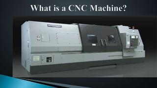 CNC MACHINE | PPTX