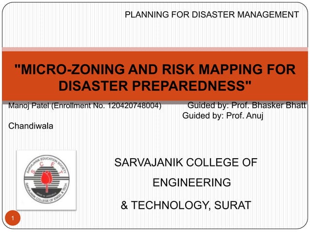 MICRO-ZONING AND RISK MAPPING FOR DISASTER PREPAREDNESS | PPTX