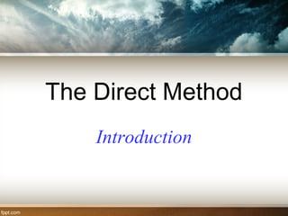 DIRECT METHOD AND TRNASLATION METHOD | PPT