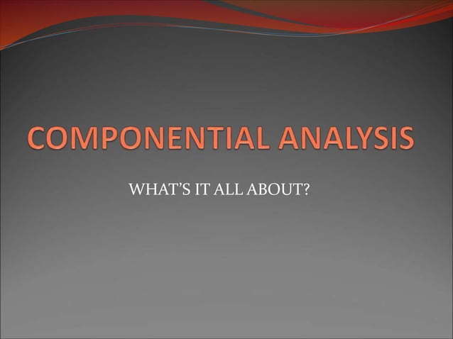 55555189207889-Componential-Analysis.ppt