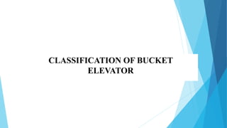 BUCKET ELEVATOR | PPTX