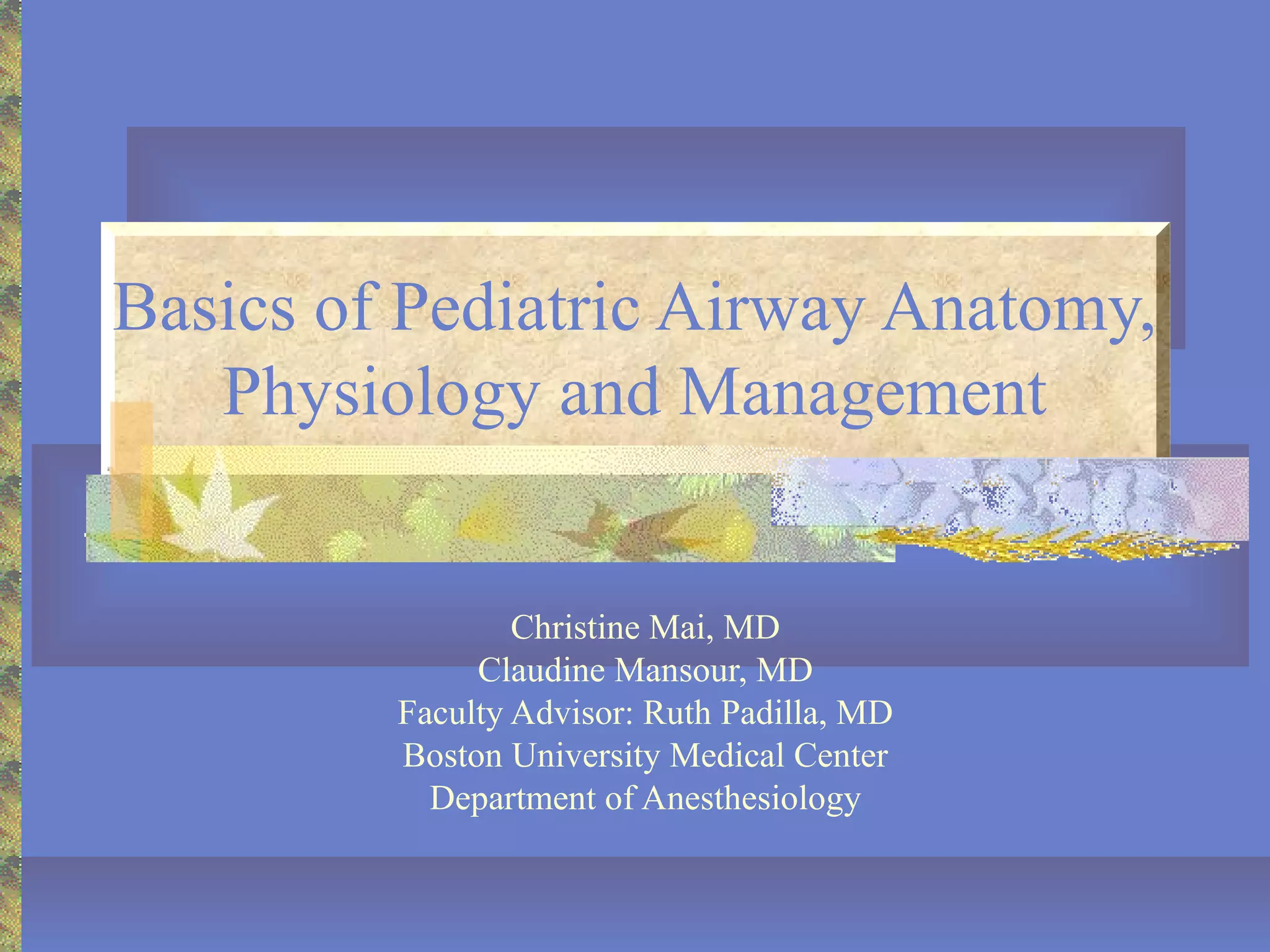 18basicsofpediatricairwayanatomyphysiologyandmanagement 100415234610-phpapp01 | PPT