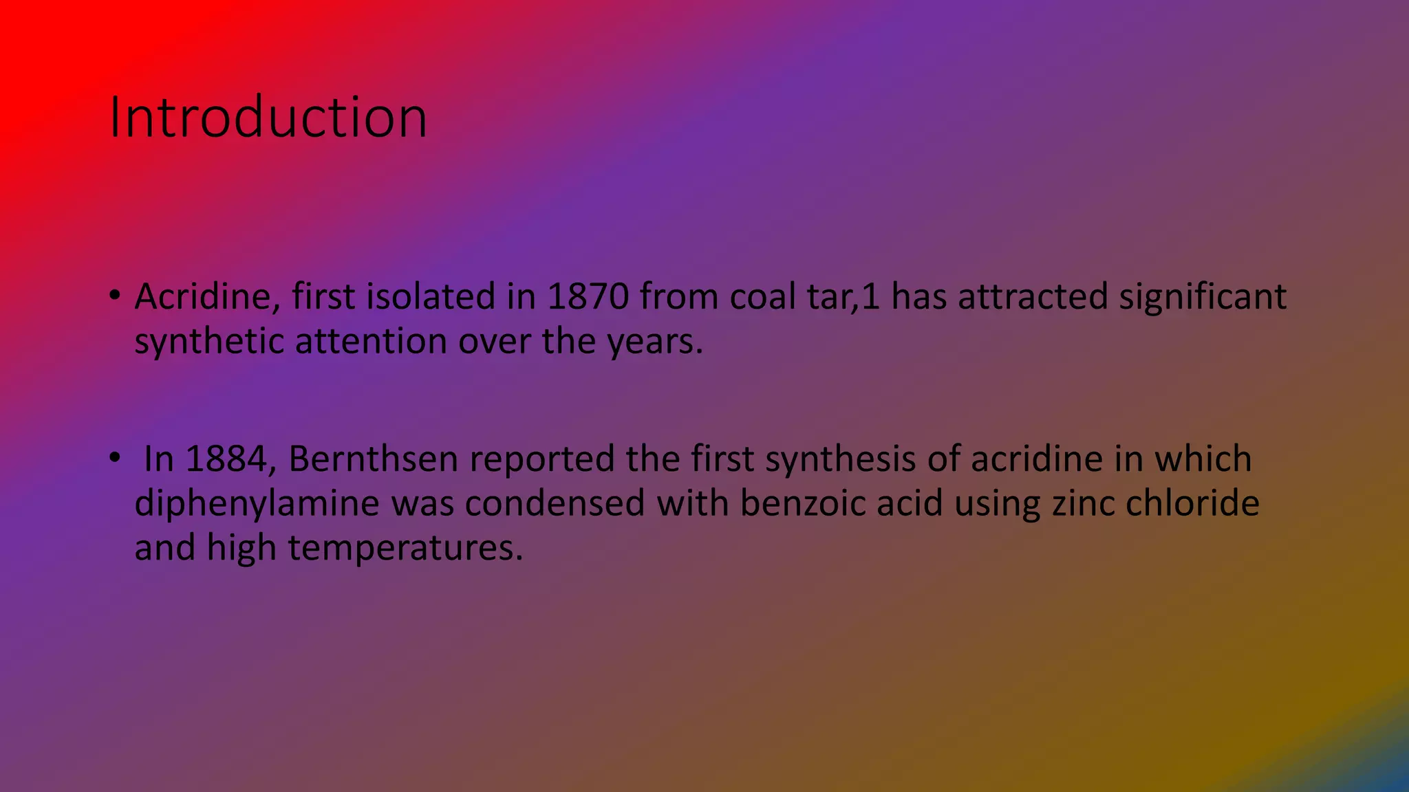 Bernthsen acridine synthesis (CHEMISTRIAN) | PPTX