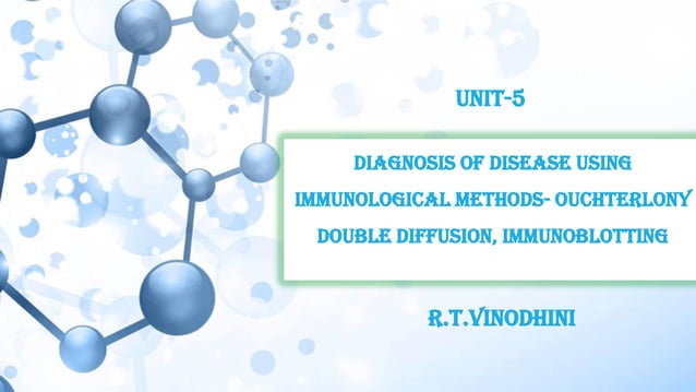 ouchterlony double diffusion method and immunoblotting | PPT