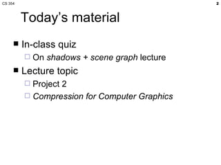 CS 354 Project 2 and Compression | PPT | Free Download