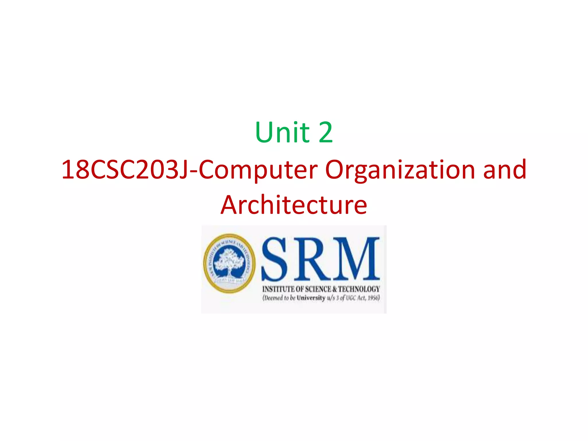 18CSC203J_COA_Unit 2 final.pptx