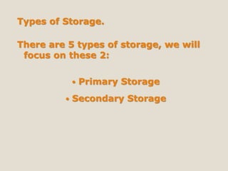 Primary & Secondary Storage Technologies | PPTX