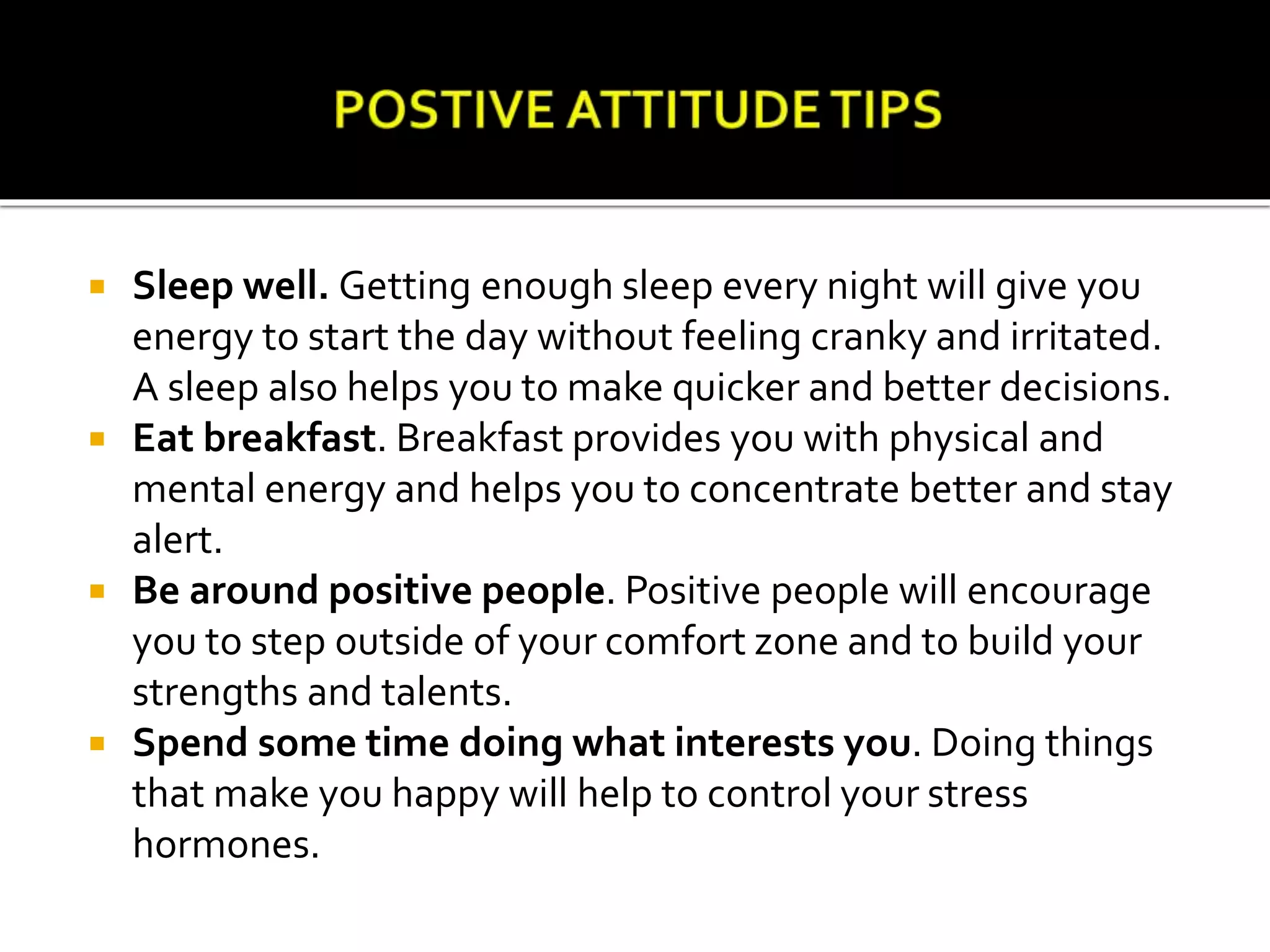Develop a positive attitude to decrease your stress | PPT