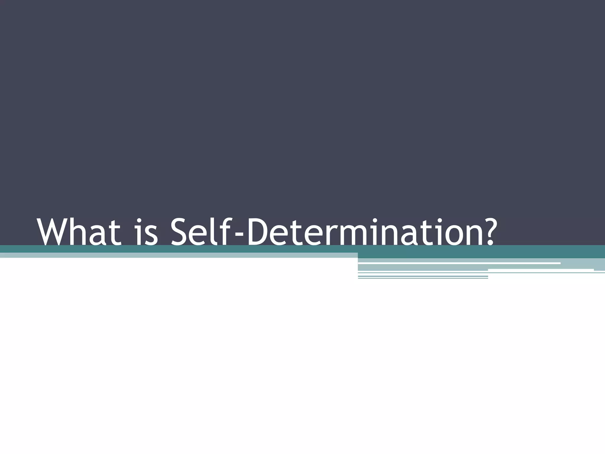 Self-Determination | PPT