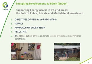 Ghana | May-16 | EnDev Benin - DEN PV and ProMaBiP | PPT