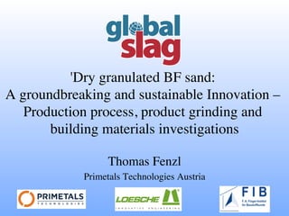 Dry Granulated BF Sand: A Groundbreaking and Sustainable Innovation | PDF