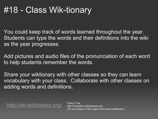 18 interesting ways_to_use_a_wiki_in_the_class | PPT