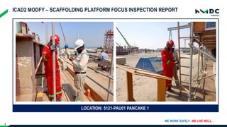 SCAFFOLDING PLATFORM FOCUS INSPECTION REPORT.pptx