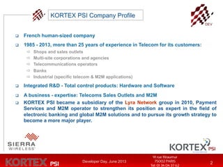 Sierra Wireless Developer Day 2013 - Show&Tell 7 - Kortex | PPT