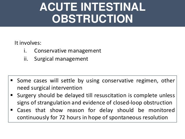 Management of intestinal obstruction
