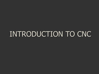 CNC MACHINE TOOLS Introduction Module 1.ppt