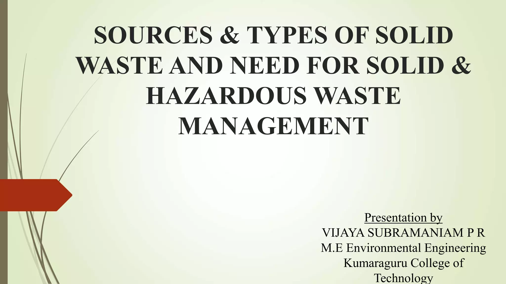 Source, Types & Need for Solid and Hazardous Waste Management | PPT