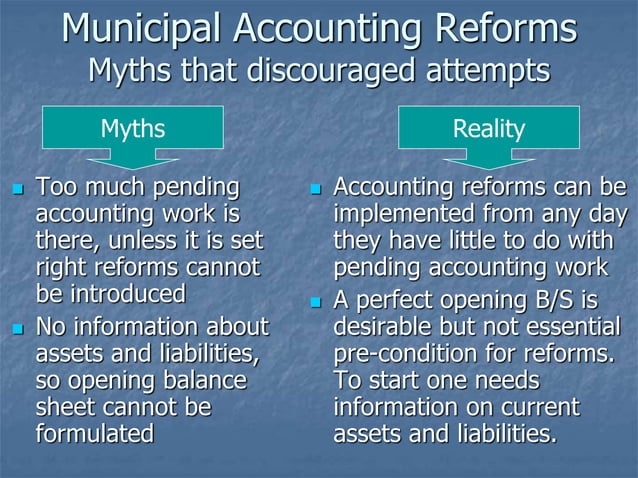 Municipal Accounting Reforms - myths and reality | PPT | Business ...