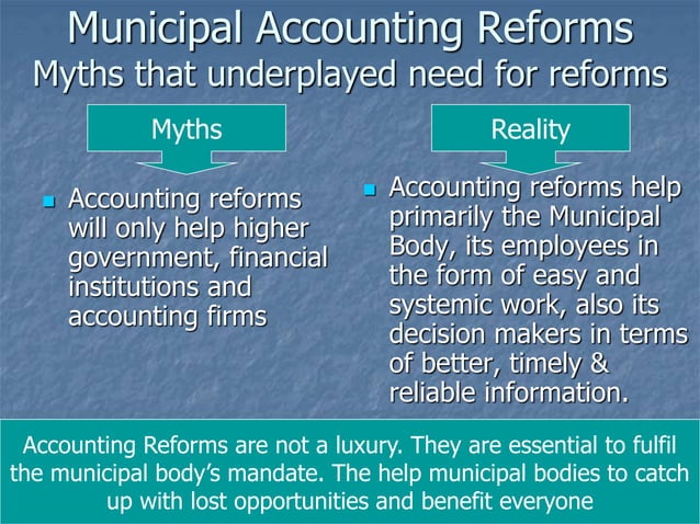 Municipal Accounting Reforms - Myths and Reality.ppt