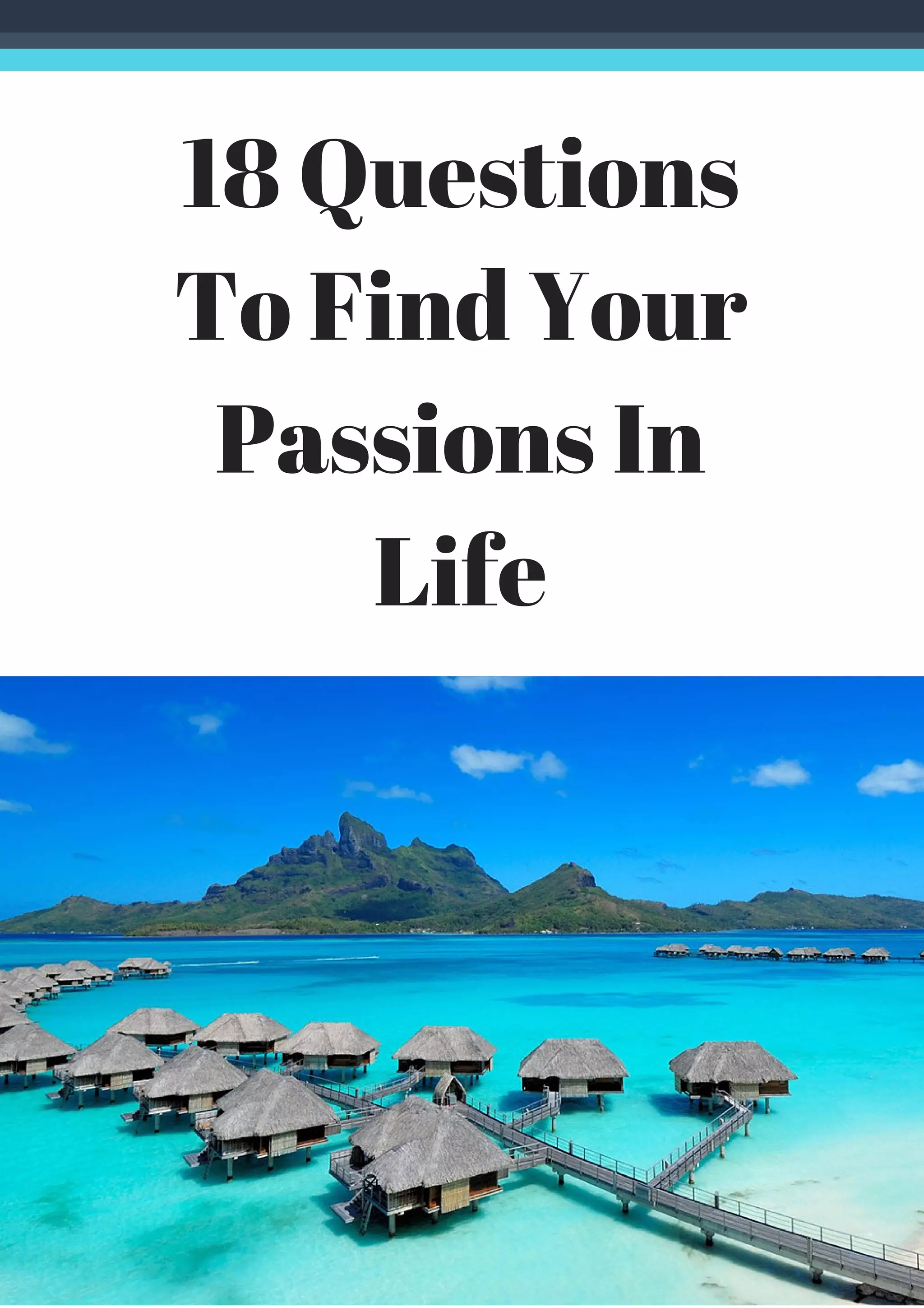 18 questions to find your passions in life | PDF