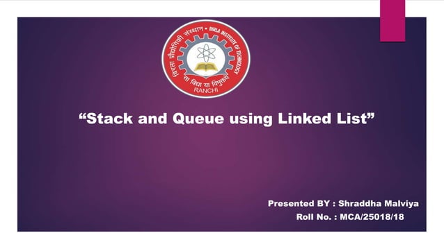 Stack And Queue Implementation Using Linked List Ppt