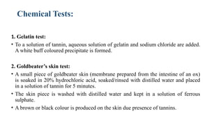 Tannins- occurrence, distribution, isolation, identification test | PPTX