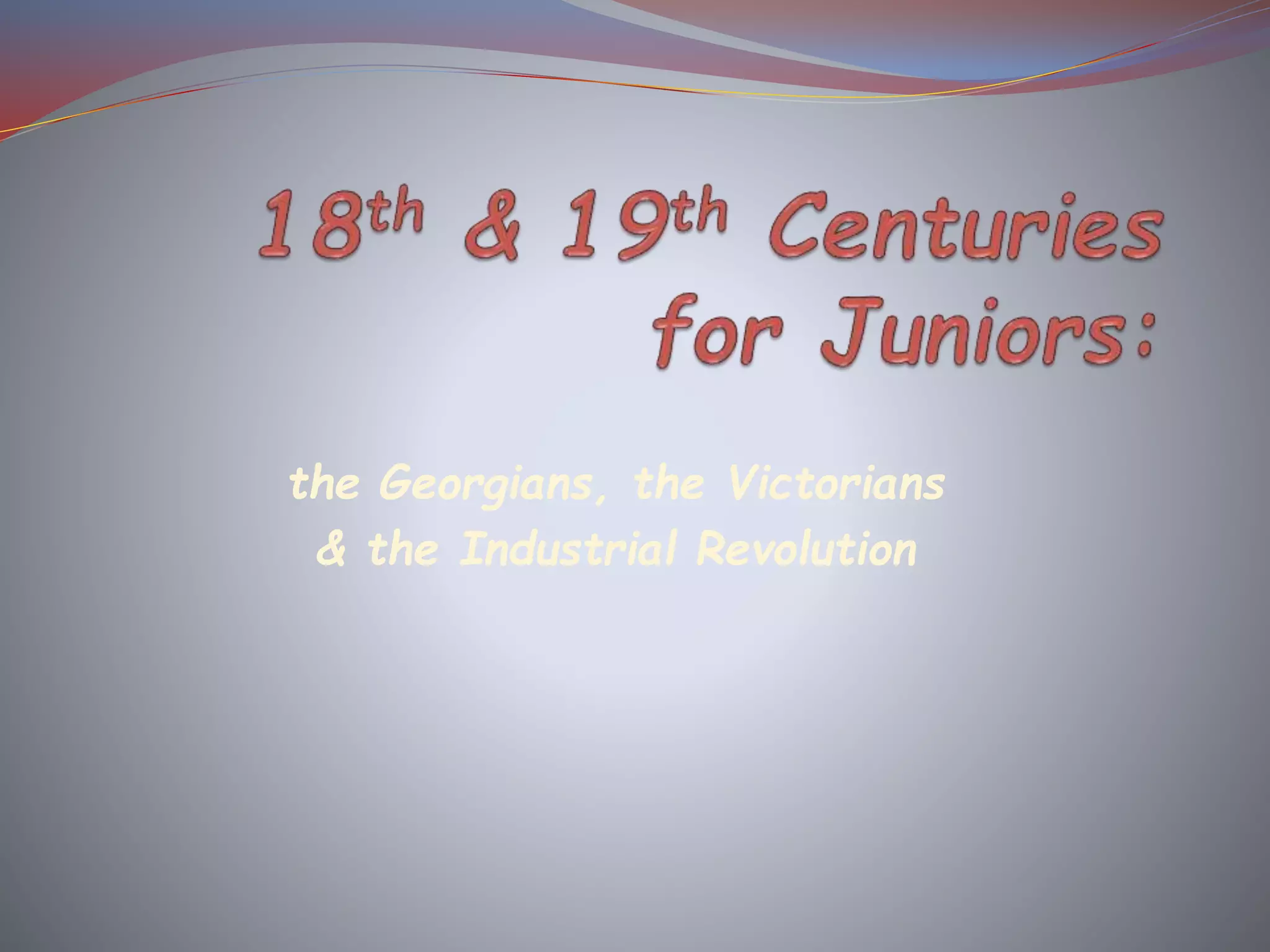 18th & 19th centuries | PPT