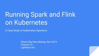18th Athens Big Data Meetup - 2nd Talk - Run Spark and Flink Jobs on ...