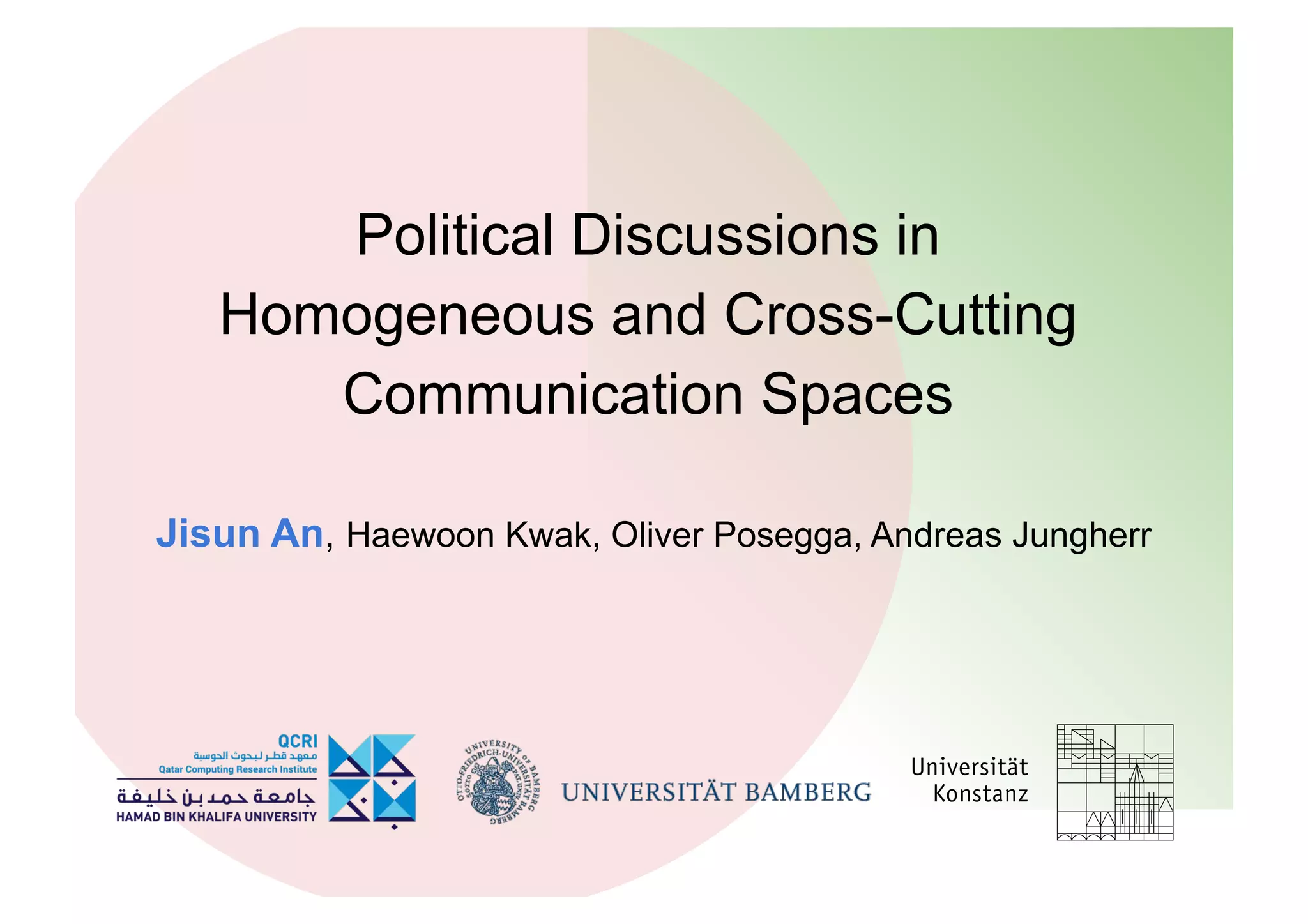 [ICWSM 2019] Political Discussions in Homogeneous and Cross-Cutting ...